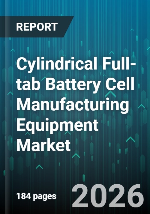 Cylindrical Full-tab Battery Cell Manufacturing Equipment Market by ...