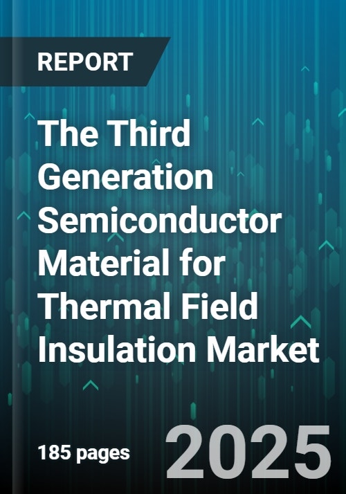 The Third Generation Semiconductor Material for Thermal Field ...