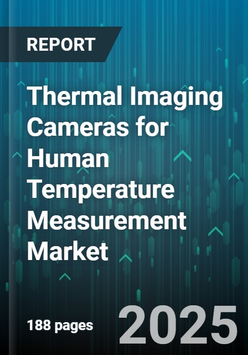 Thermal Imaging Cameras for Human Temperature Measurement Market ...