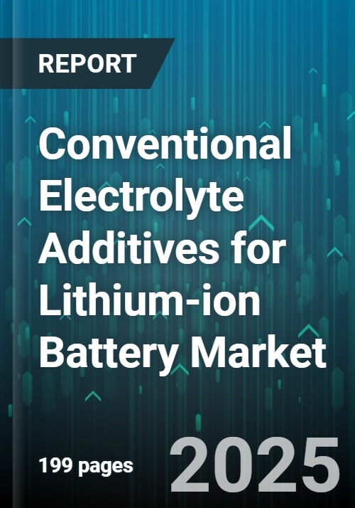 Conventional Electrolyte Additives for Lithium-ion Battery Market ...
