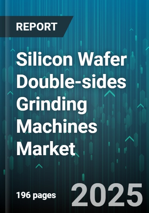 Silicon Wafer Double-sides Grinding Machines Market by Wafer Diameter ...
