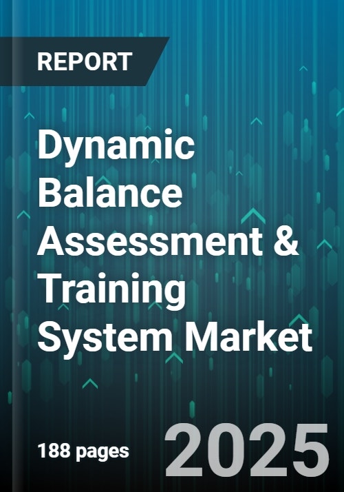 Dynamic Balance Assessment & Training System Market - Global Forecast ...