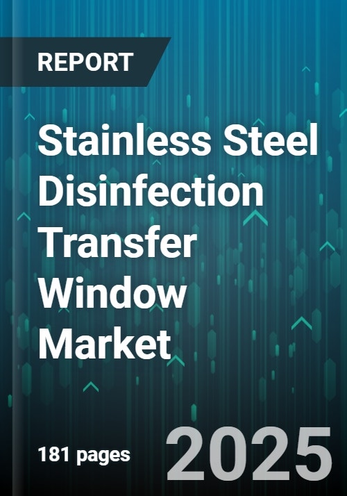Stainless Steel Disinfection Transfer Window Market - Global Forecast ...