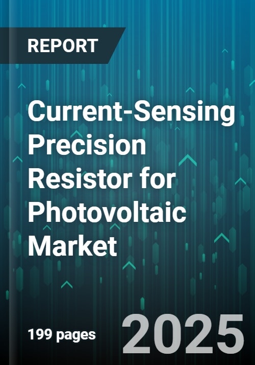 Current-Sensing Precision Resistor for Photovoltaic Market - Global ...