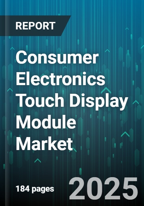 Consumer Electronics Touch Display Module Market - Cumulative Impact of ...