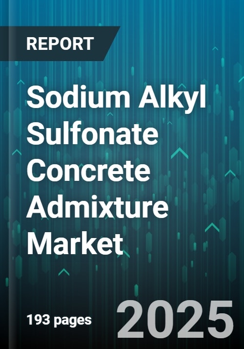Sodium Alkyl Sulfonate Concrete Admixture Market by Application Type, End Use, Form ...