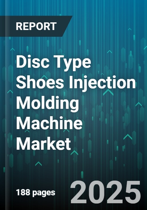Disc Type Shoes Injection Molding Machine Market - Global Forecast 2025 ...