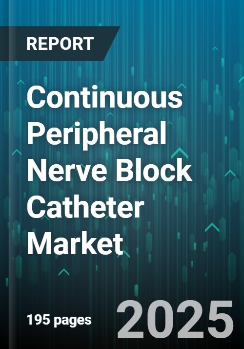Continuous Peripheral Nerve Block Catheter Market Size