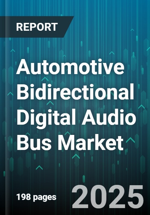 Automotive Bidirectional Digital Audio Bus Market by Vehicle Type ...