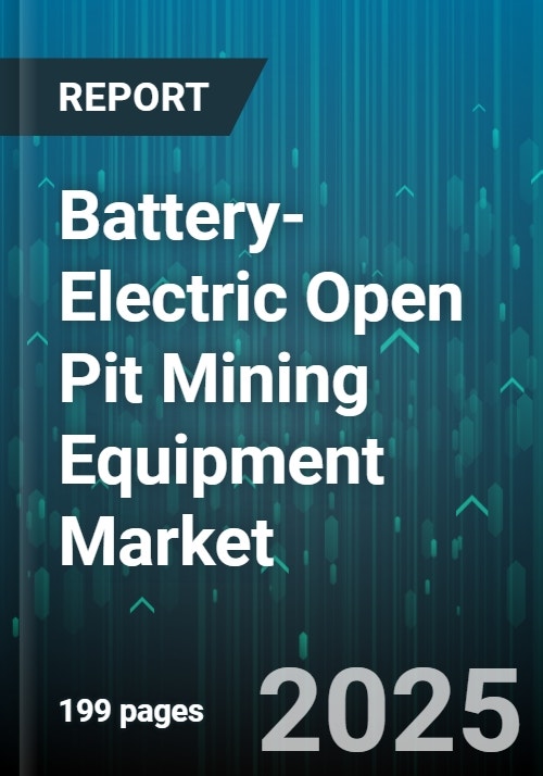 Battery-Electric Open Pit Mining Equipment Market - Cumulative Impact ...