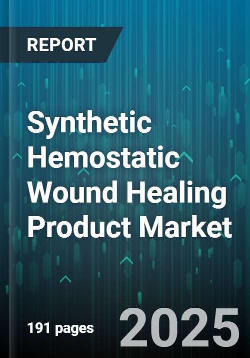 Synthetic Hemostatic Wound Healing Product Market by Product Type (Film ...
