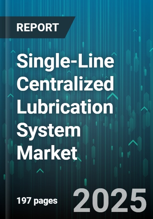 Single-Line Centralized Lubrication System Market - Global Forecast ...