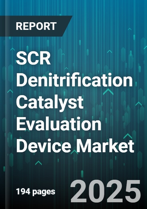 SCR Denitrification Catalyst Evaluation Device Market - Global Forecast ...