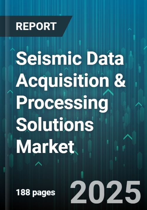 Seismic Data Acquisition & Processing Solutions Market - Global ...