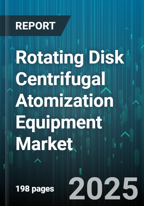 Rotating Disk Centrifugal Atomization Equipment Market - Global ...