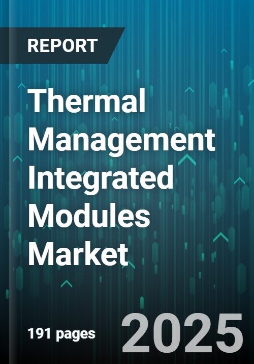 Thermal Management Integrated Modules Market by Cooling Type, End Use ...