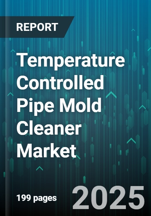 Temperature Controlled Pipe Mold Cleaner Market by End User (Automotive ...
