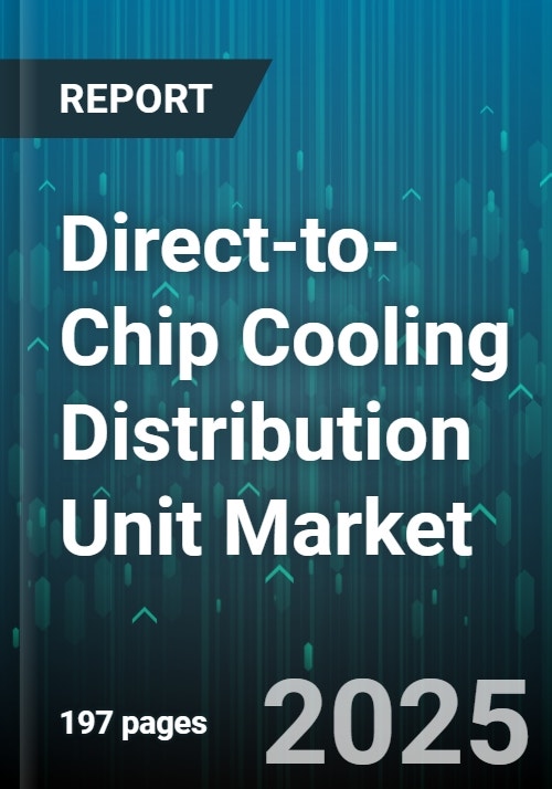 Direct-to-Chip Cooling Distribution Unit Market - Global Forecast 2025-2030