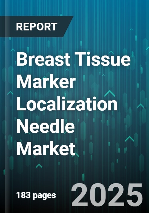 Breast Tissue Marker Localization Needle Market - Cumulative Impact of ...