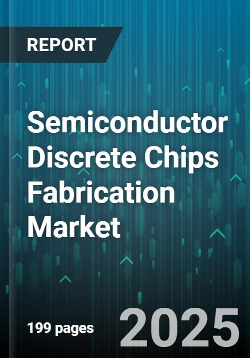 Semiconductor Discrete Chips Fabrication Market by Product Type ...