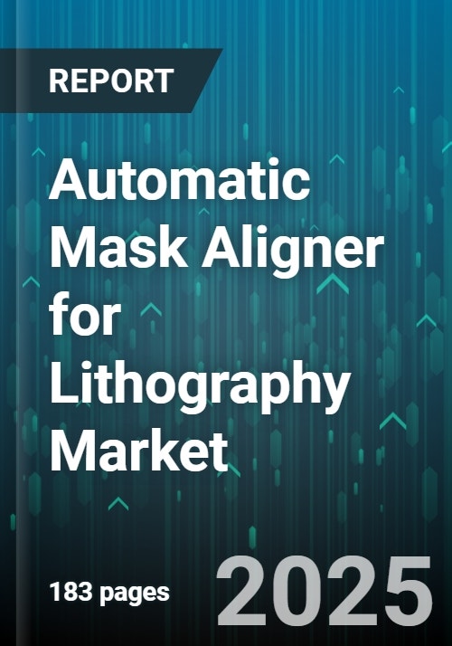 Automatic Mask Aligner for Lithography Market by Type (Hard Contact ...