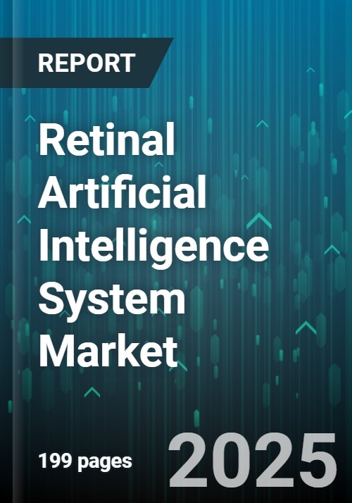 Retinal Artificial Intelligence System Market - Global Forecast to 2030