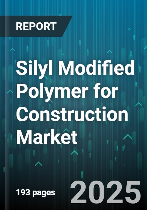 Silyl Modified Polymer for Construction Market by Application (Coatings ...