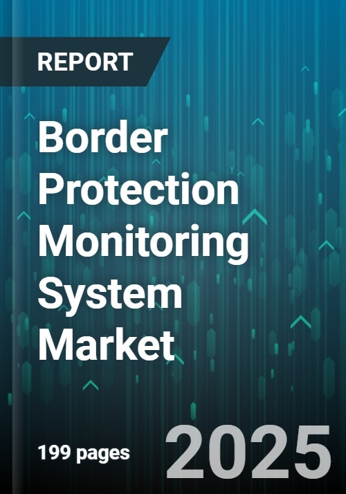 Border Protection Monitoring System Market - Global Forecast to 2030