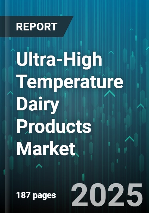 Ultra-High Temperature Dairy Products Market by Product Type, Packaging ...