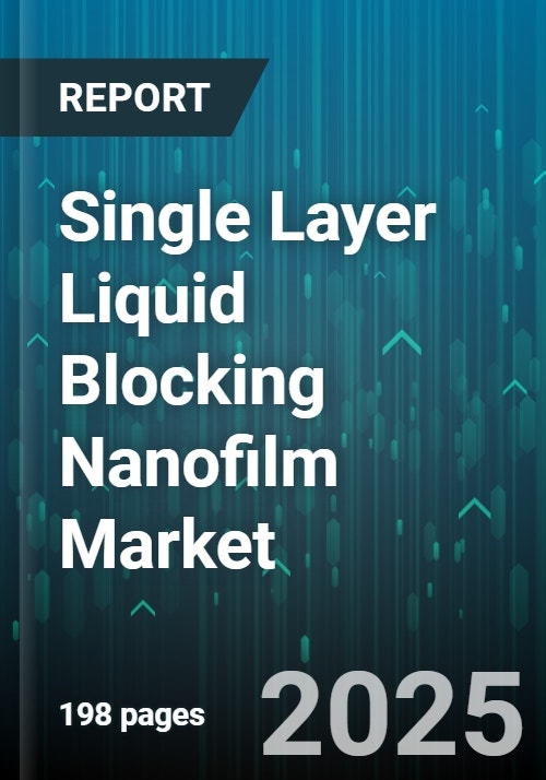 Single Layer Liquid Blocking Nanofilm Market - Cumulative Impact of ...