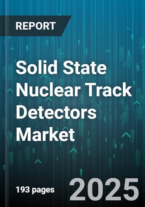 Solid State Nuclear Track Detectors Market by Type (Cr-39, Lr-115, Pm ...
