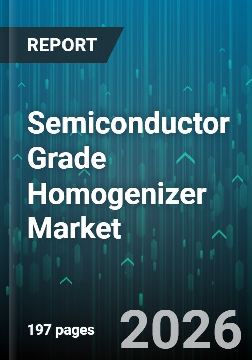 Semiconductor Grade Homogenizer Market - Cumulative Impact of United ...