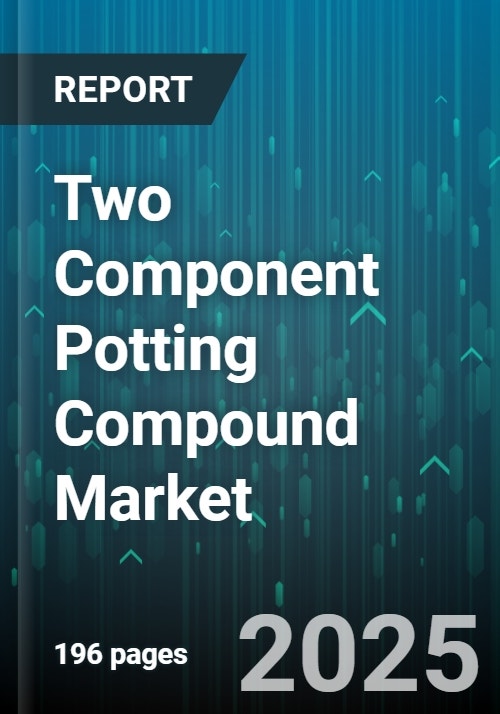 Two Component Potting Compound Market by Product Form (Film, Liquid ...