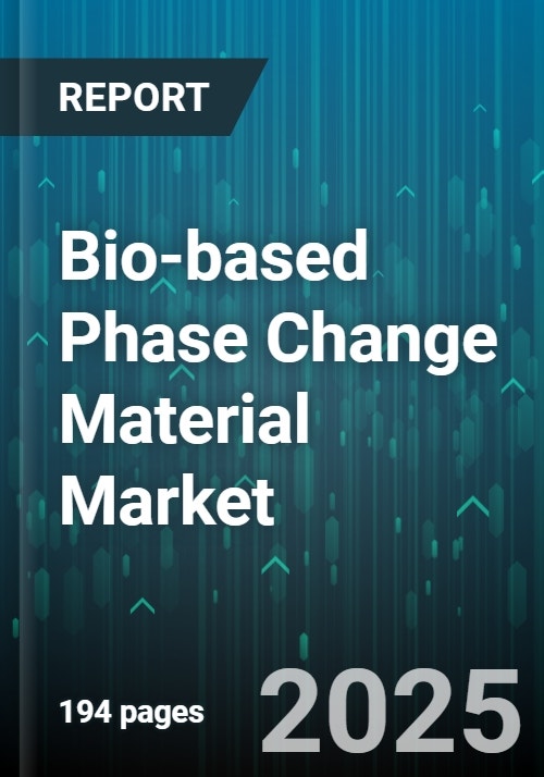 Bio-based Phase Change Material Market by Product Type, Form ...