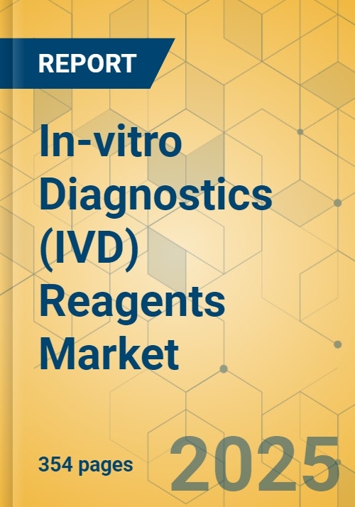 In-vitro Diagnostics (IVD) Reagents Market - Global Outlook & Forecast ...