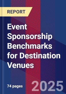 Event Sponsorship Benchmarks for Destination Venues