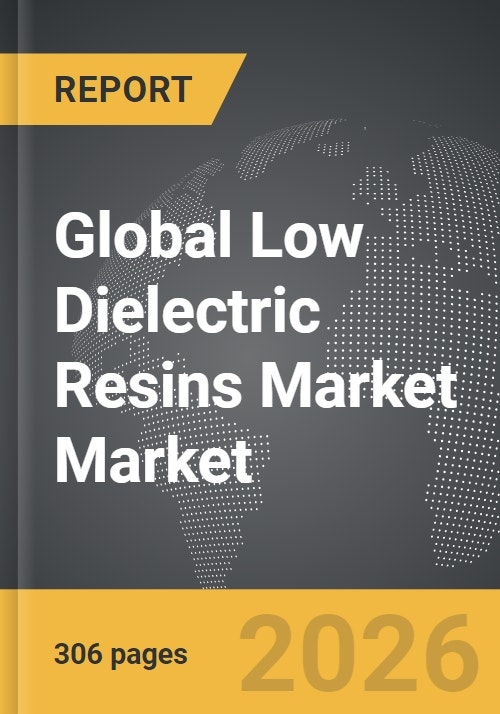 Low Dielectric Resins Market Market Size & Forecast to 2030