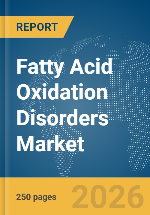 Fatty Acid Oxidation Disorders (FAODs) Market Report 2026
