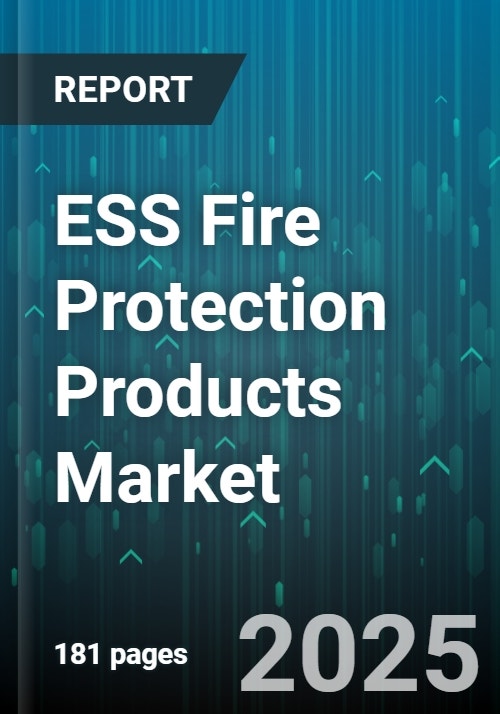 ESS Fire Protection Products Market by Product Type, Technology, End ...