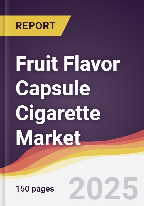 Fruit Flavor Capsule Cigarette Market Report: Trends, Forecast and ...