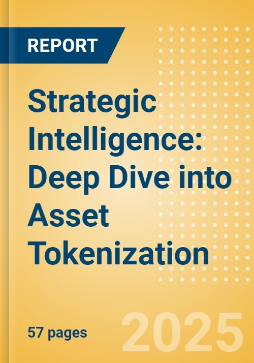 Strategic Intelligence: Deep Dive into Asset Tokenization