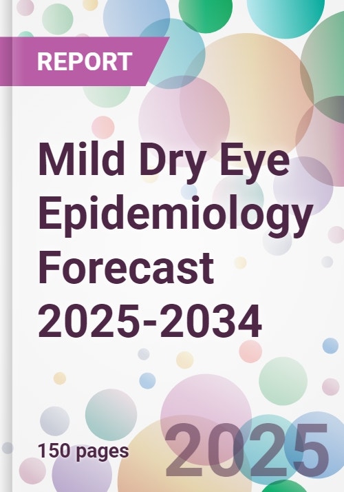 Mild Dry Eye Epidemiology Forecast 2025-2034