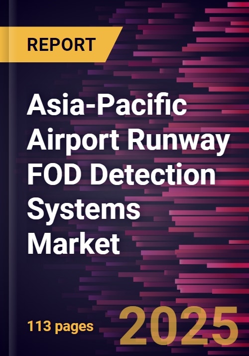 Asia-Pacific Airport Runway FOD Detection Systems Market