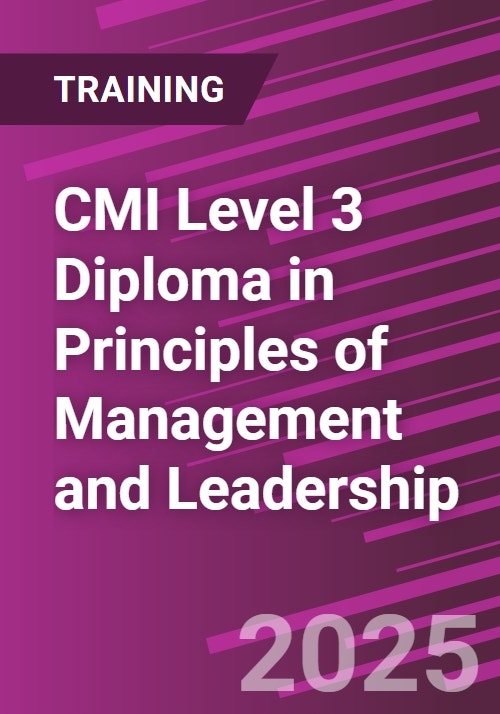 CMI Level 3 Diploma in Principles of Management and Leadership (Recorded)