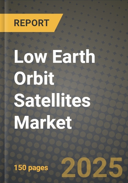 Low Earth Orbit (Leo) Satellites Market Outlook 2025-2034: Market Share ...
