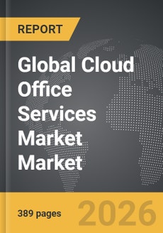 Cloud Office Services Market - Global Strategic Business Report