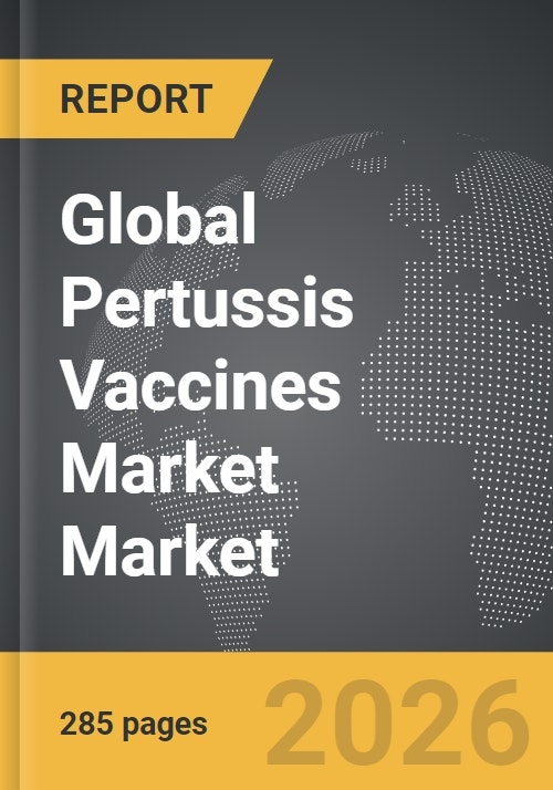 Pertussis Vaccines Market - Global Strategic Business Report