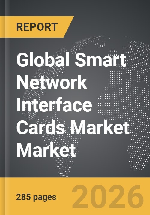 Smart Network Interface Cards (NIC) Market - Global Strategic Business ...
