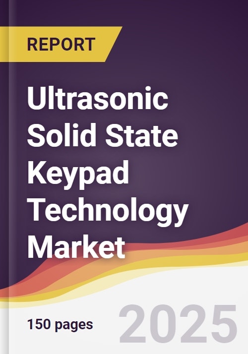 Ultrasonic Solid State Keypad Technology Market Report: Trends ...