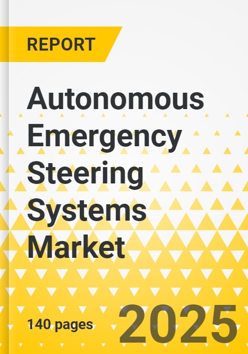 Autonomous Emergency Steering Systems Market - A Global and Regional ...